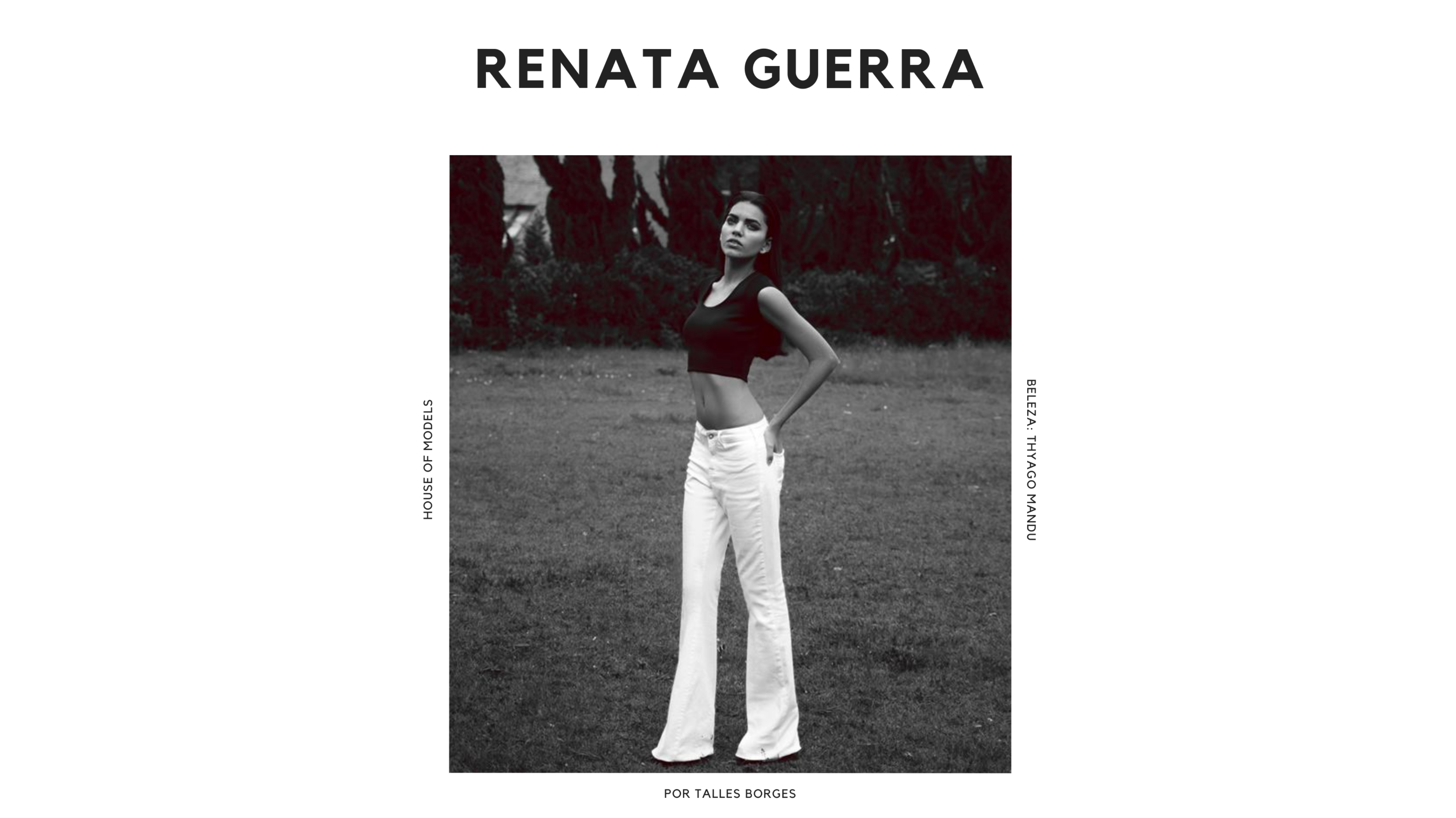 Editorial: Renata Guerra por Talles Borges - House of Models